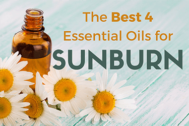 Best 4 Essential Oils for Sunburn | Natural Sunburn Relief