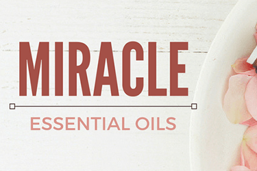 Miracle Essential Oils – Products & Where to Buy
